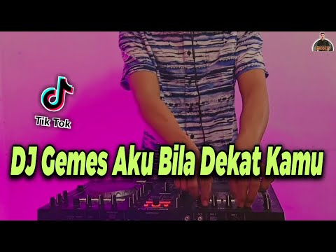 DJ GEMES AKU BILA DEKAT KAMU SLOW TIKTOK REMIX FULL BASS 2021