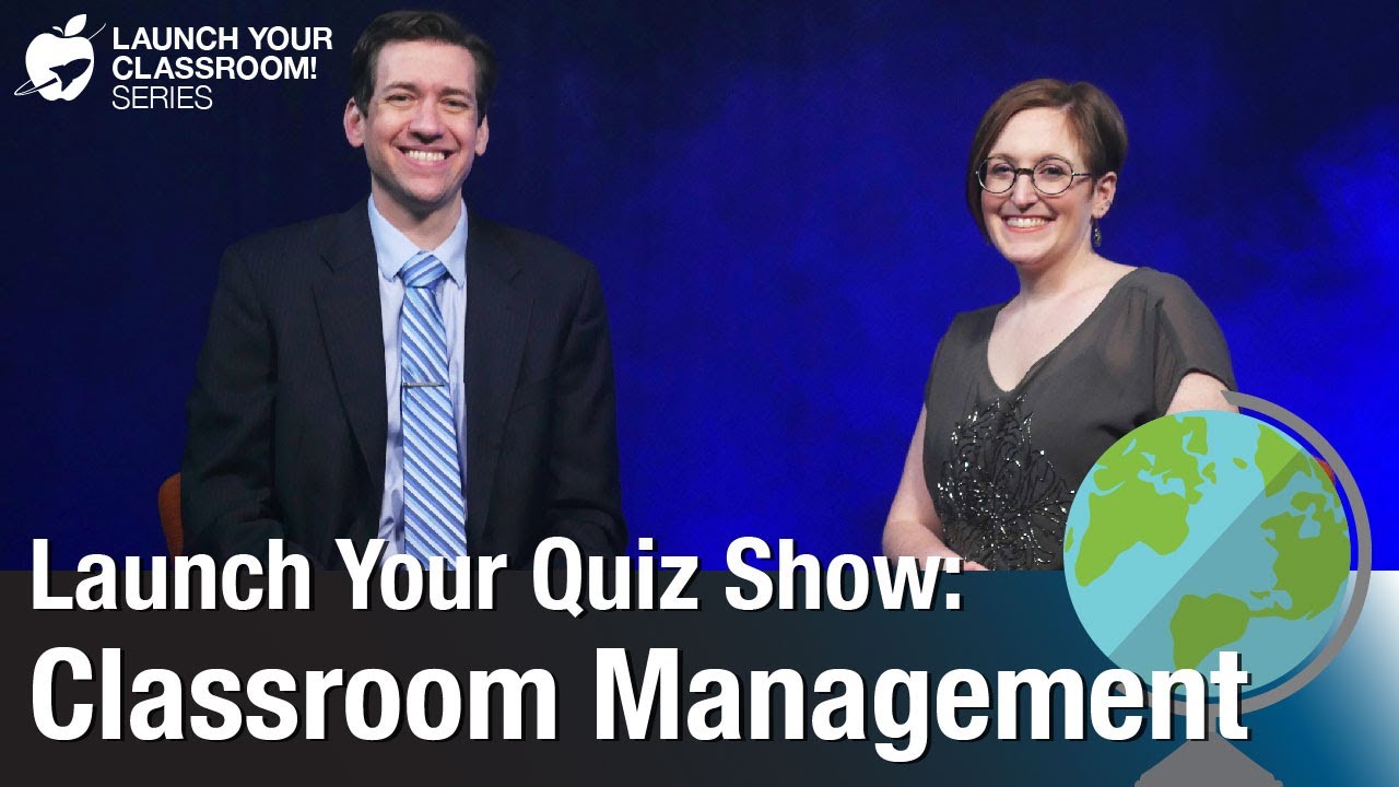 Launch Your Quiz Show - Classroom Management - Reflecting on Teaching ...