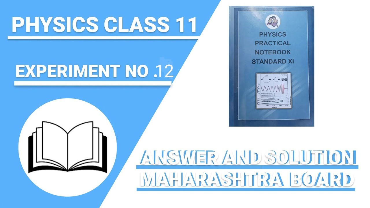 Experiment No.12 Class 11th PHYSICS Practical Book Answer and Solutions ...