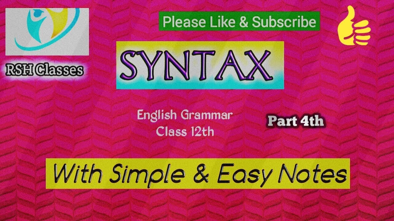 SYNTAX Part-4 With Easy & Simple Notes for Class 12th.Board Students ...
