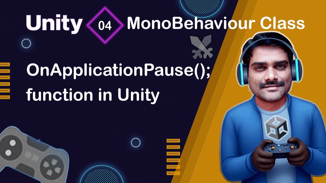 Onapplicationpause Function In Unity Unity Scripting Api