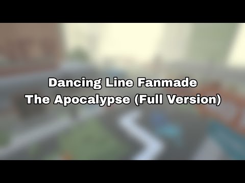 Dancing Line [DL Fanmade] The Apocalypse (Full Version) - YouTube