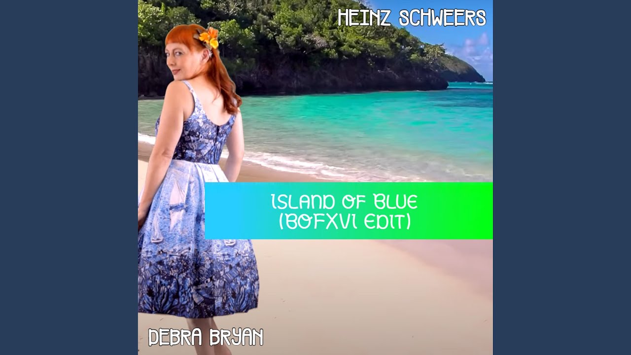 Island of Blue (feat. Debra Bryan) (BOFXVI Version) - YouTube