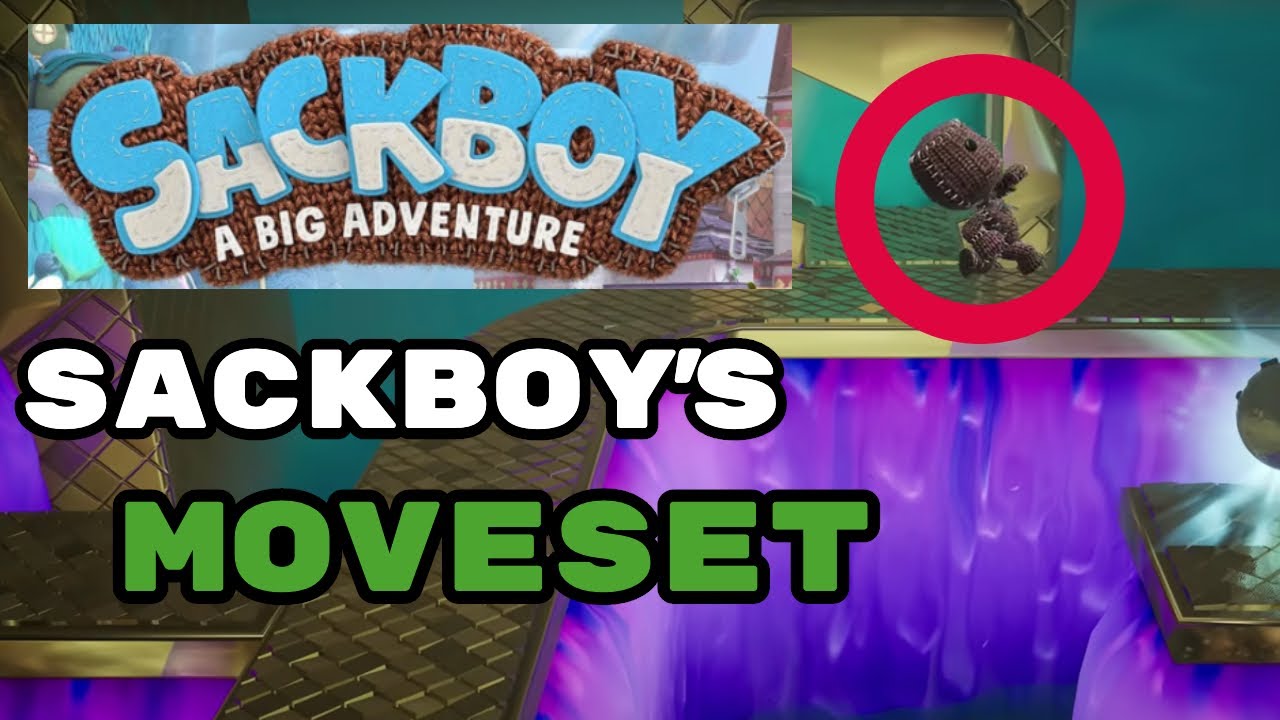 Analyzing Sackboy's moveset in Sackboy: A Big Adventure!!! ( gameplay ...