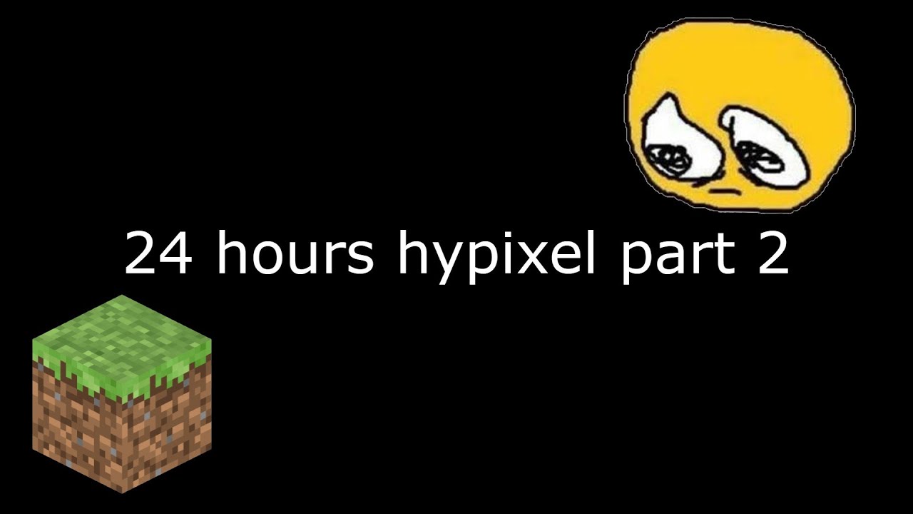 24 hours stuck on Hypixel [Part 2] - YouTube