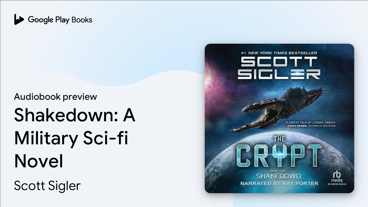 Shakedown: A Military Sci-fi Novel Book 1 by Scott Sigler · Audiobook ...