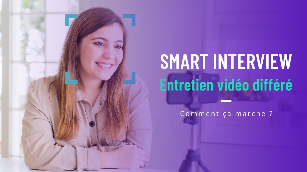 SMART INTERVIEW - L'entretien vidéo différé de Central Test - comment l ...