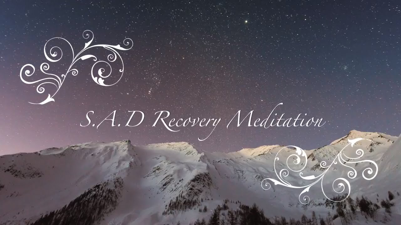 SAD Recovery Meditation | Guided Meditation - YouTube