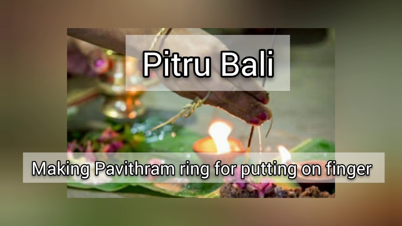 Pitru Bali - Making Pavithram ring for putting on finger - YouTube