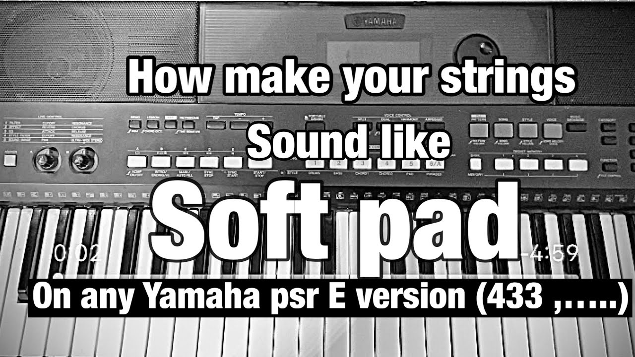 How to set strings like soft pad on Yamaha 433 and more - YouTube
