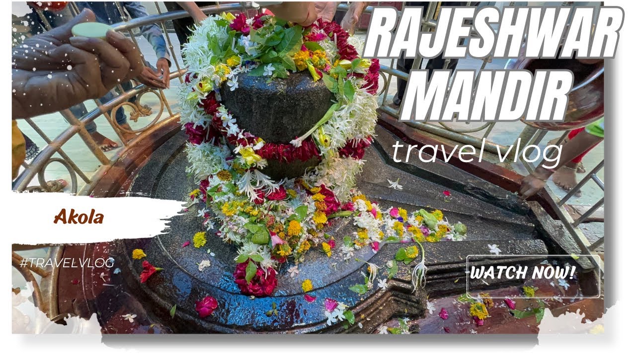 Raj Rajeshwar Temple | Akola | Vidarbha Tourism | Om Namah Shivay - YouTube