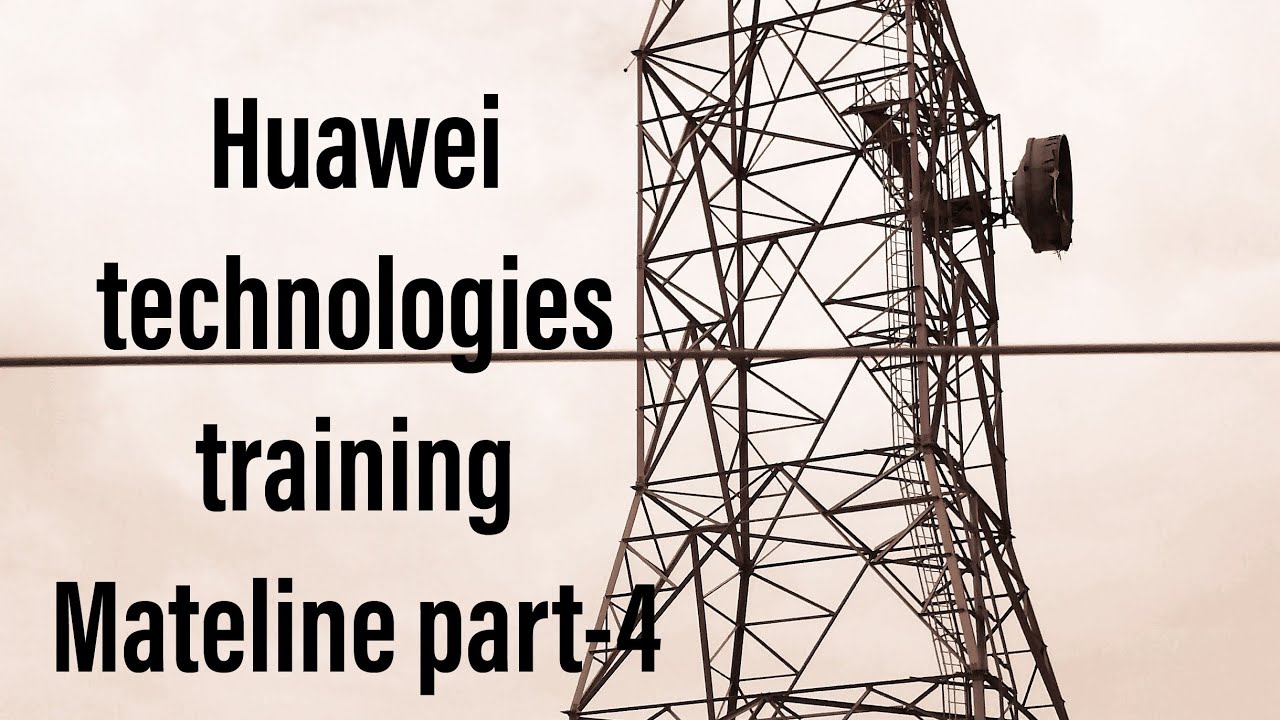 Huawei technologies training for telecom engineer part-4 - YouTube