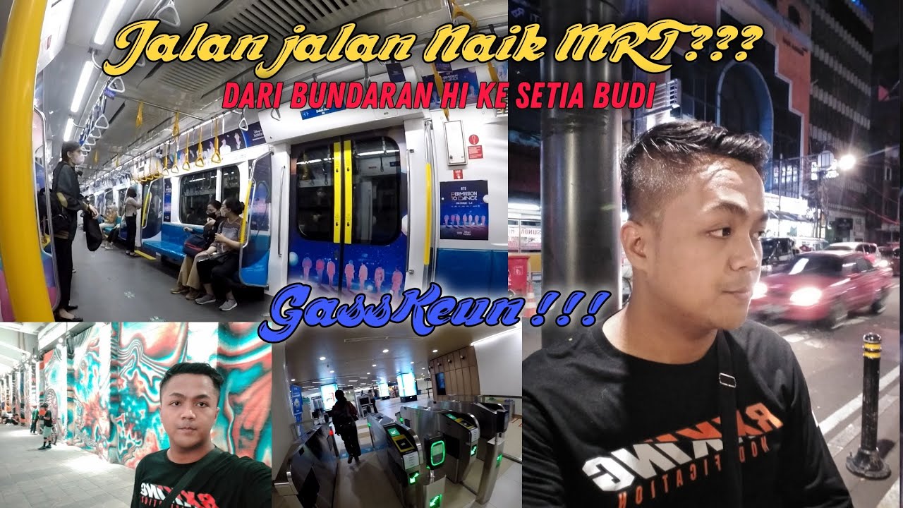Cara Naik MRT kereta cepat !!! Anti macet" di Jakarta😄🌛🌛 - YouTube