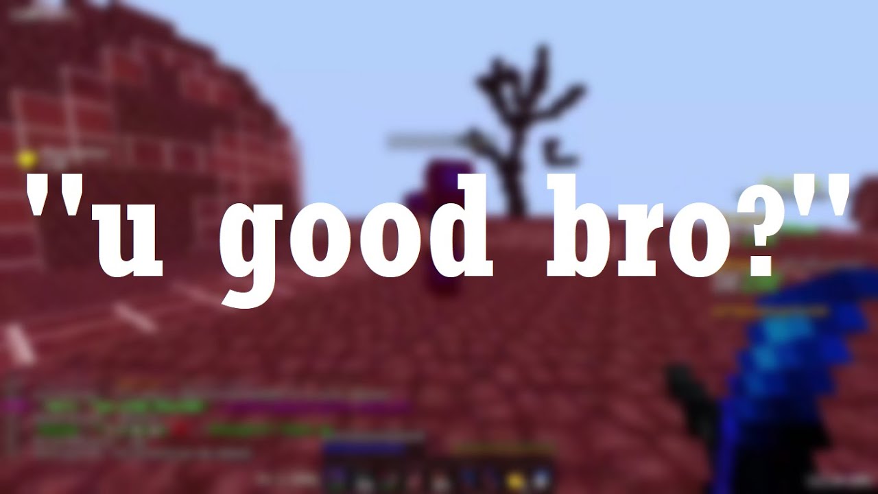 "u good bro?" - YouTube