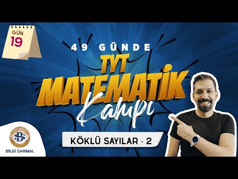KÖKLÜ SAYILAR  - 2  KONU ANLATIMI VE SORU ÇÖZÜMÜ TYT MATEMATİK KAMPI
