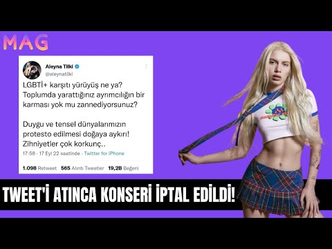 Mag | LGBT karşıtı yürüyüşe tepki gösteren Aleyna Tilki'nin konseri iptal edildi