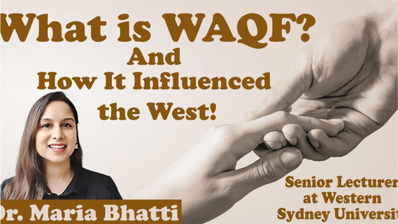 What is Waqf? Its Role in History and the West Explained by Dr. Maria ...