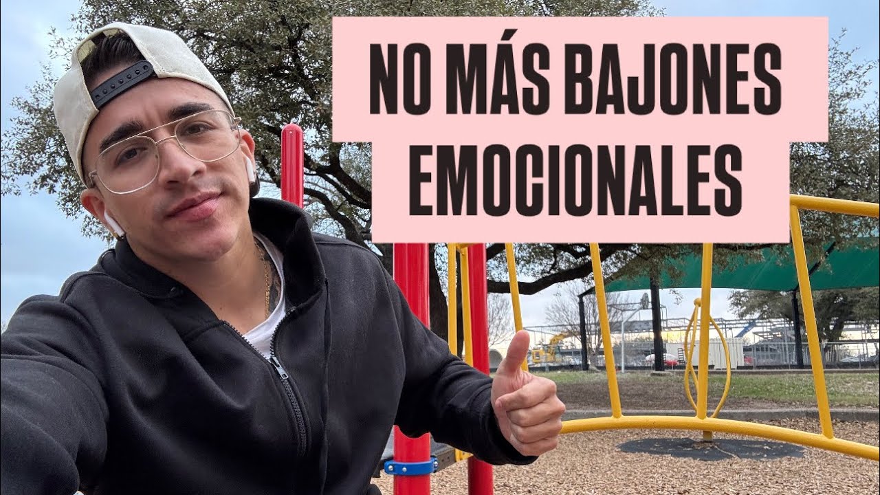 Cómo dejar de tener bajones EMOCIONALES - YouTube