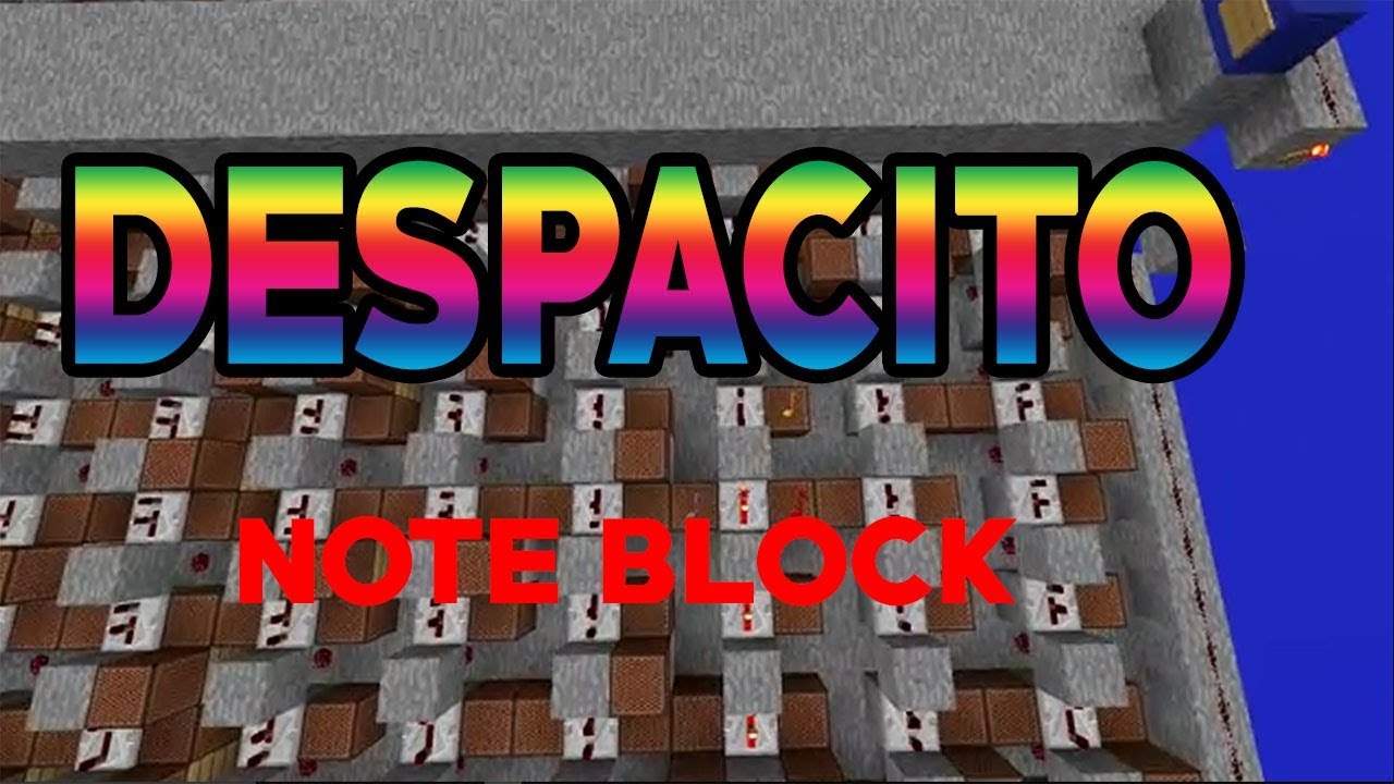 DESPACITO LUIS FONSI NOTE BLOCK 1.9 MINECRAFT - YouTube