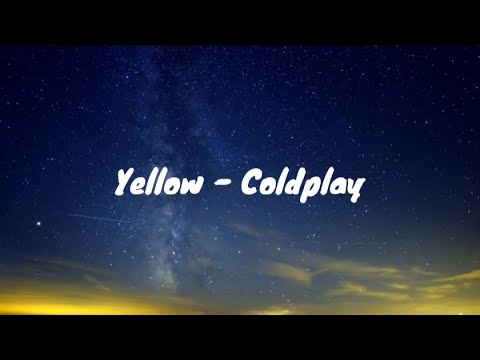 Yellow - Coldplay (Lyrics) - YouTube