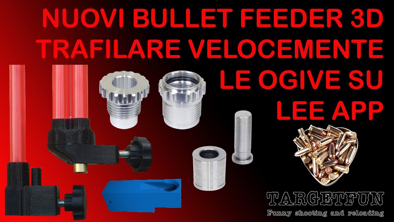 Trafilare velocemente le ogive con la Lee APP e i nuovi bullet feeder 3D di Targetfun - YouTube