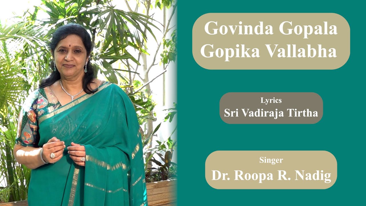 Govinda Gopala Gopika Dr. Roopa R Nadig - YouTube