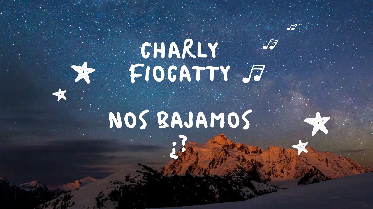 Nos Bajamos // Charly Fiocatty // Studios Barroca - YouTube