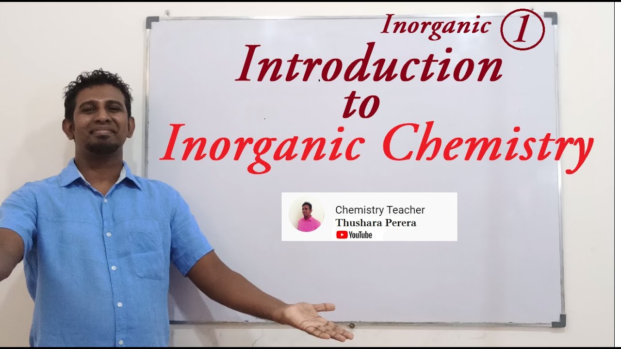 Introduction to Inorganic - lesson 1 - Inorganic - (video # 87) - YouTube