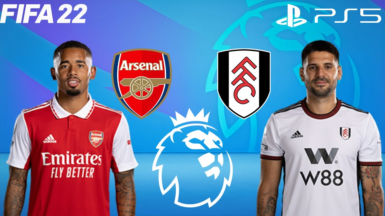 FIFA 22 | Arsenal vs Fulham - 2022/23 Premier League - Full Gameplay ...