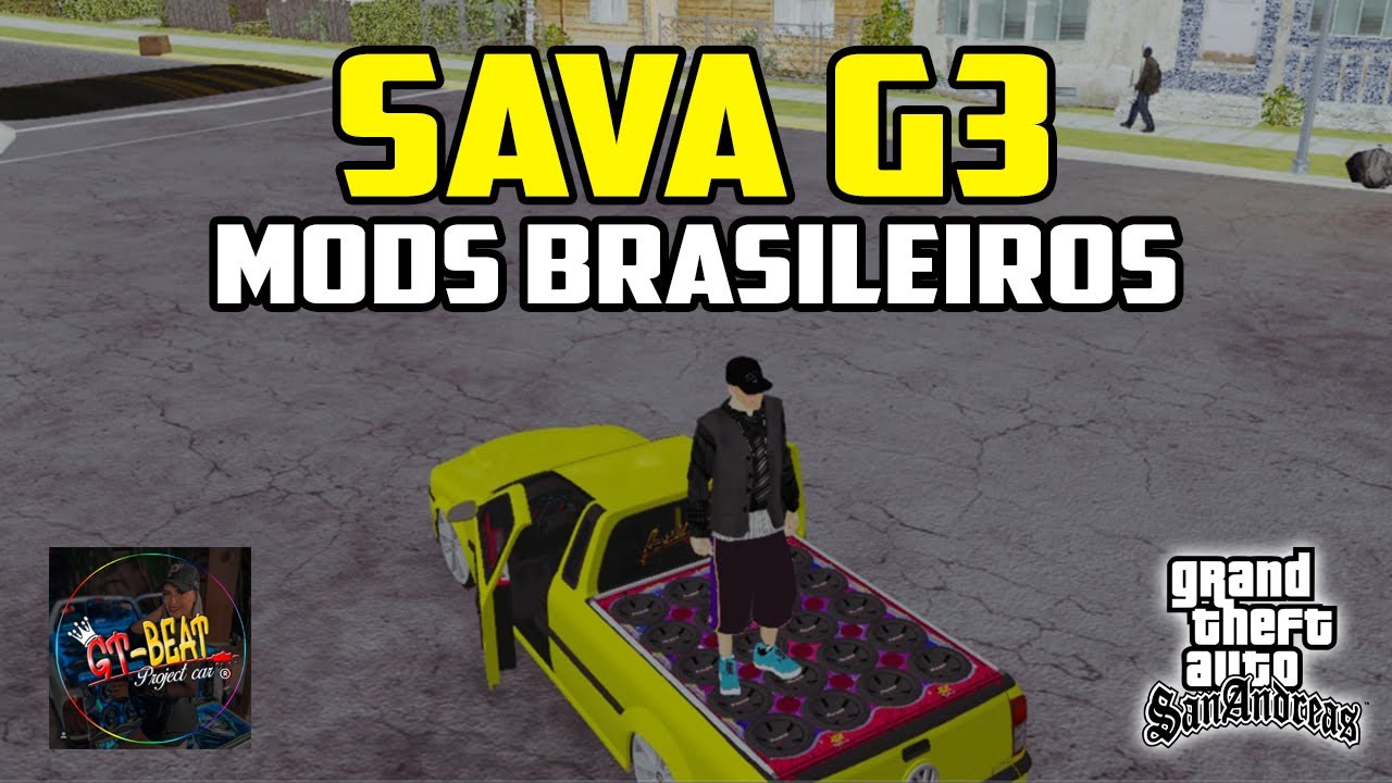 SAVA G3 MONTADA MODS DO GT BEAT NO GTA SA - #2 - YouTube