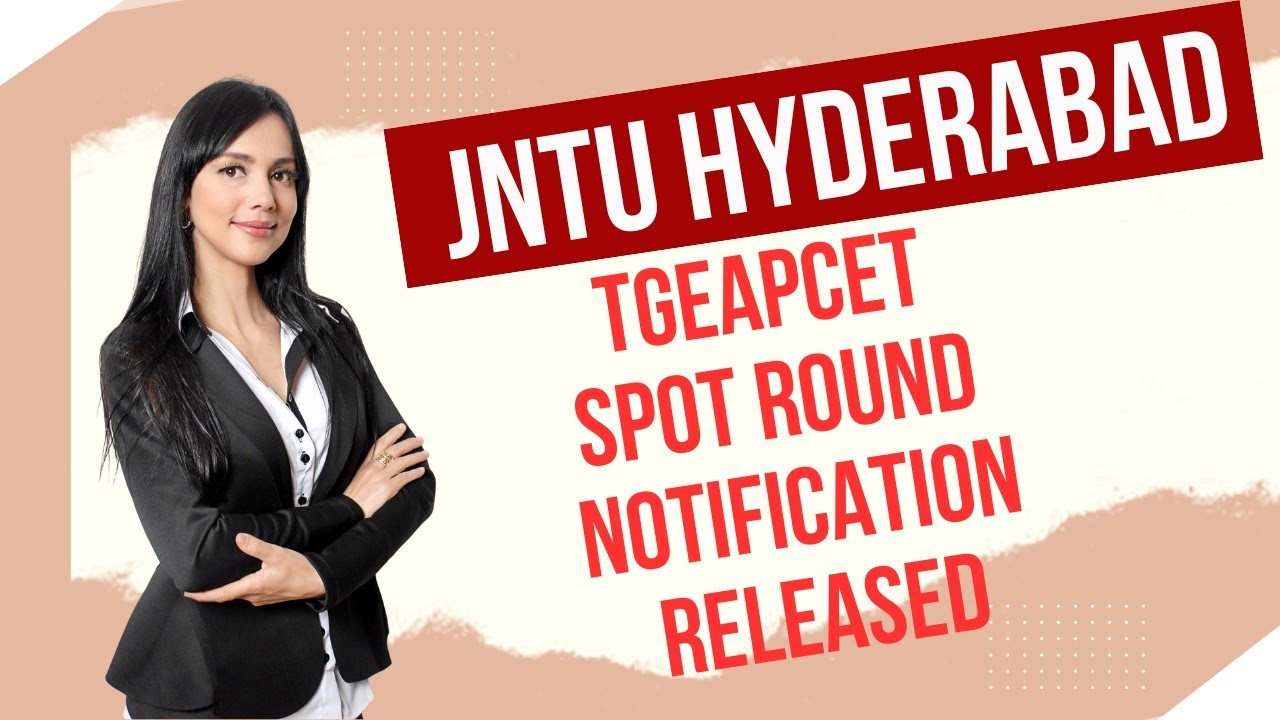 JNTU HYDERABAD TGEAPCET SPOT ROUND NOTIFICATION RELEASED - YouTube