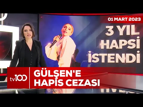 Gülşen İçin İstenen Ceza Belli Oldu! | Ece Üner ile Tv100 Ana Haber