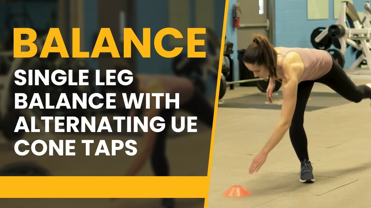 Balance - Single Leg Balance with Alternating UE Cone Taps - YouTube