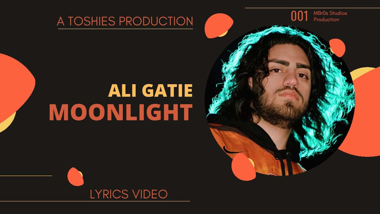Moonlight - Ali Gatie - Lyrics Video - YouTube
