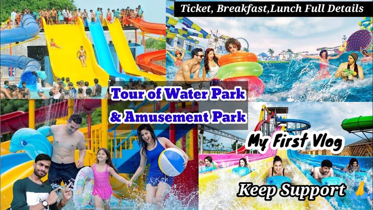 Water Park Tour and Review | My First Vlog | Water Park and Amusement ...