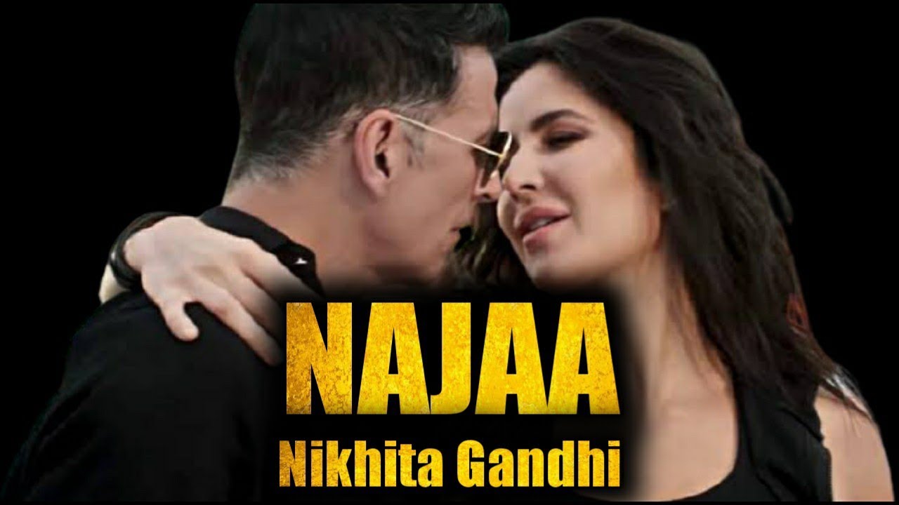 Najaa (Lyrics) | Sooryavanshi | Akshay Kumar,Katrina Kaif, Nikhita ...