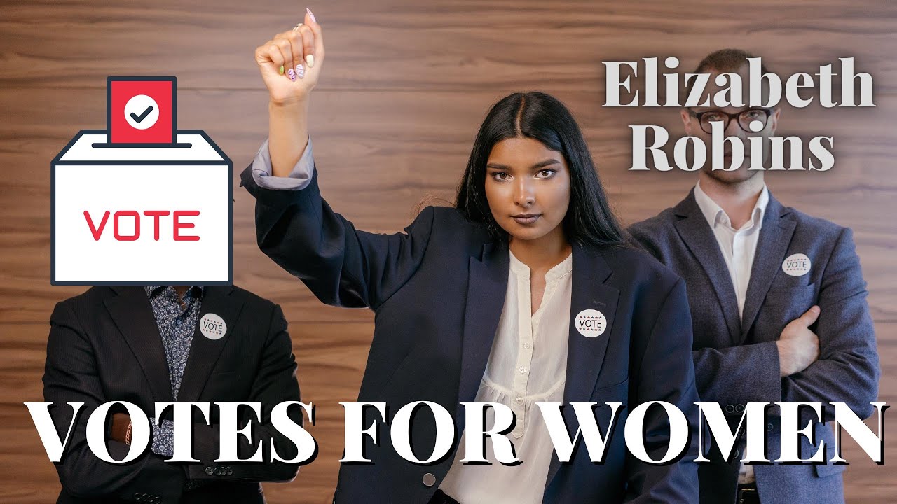 VOTES FOR WOMEN | ELIZABETH ROBINS - YouTube