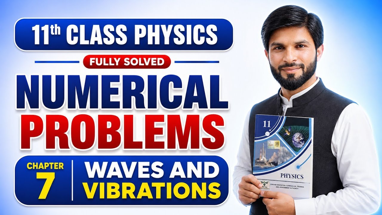 Class 11 Physics Chapter 7 Solved Numericals | Waves and Vibrations ...