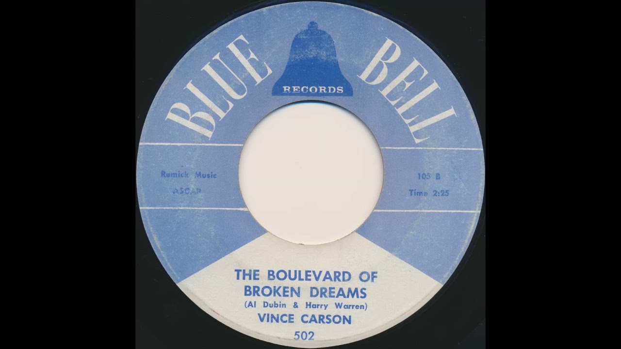 Vince Carson - The Boulevard Of Broken Dreams (Blue Bell 1960) - YouTube