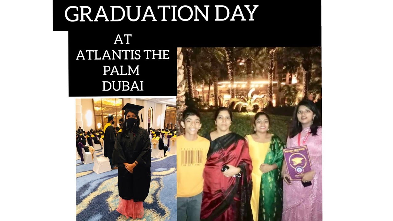 GRADUATION DAY AT ATLANTIS THE PALM DUBAI - YouTube