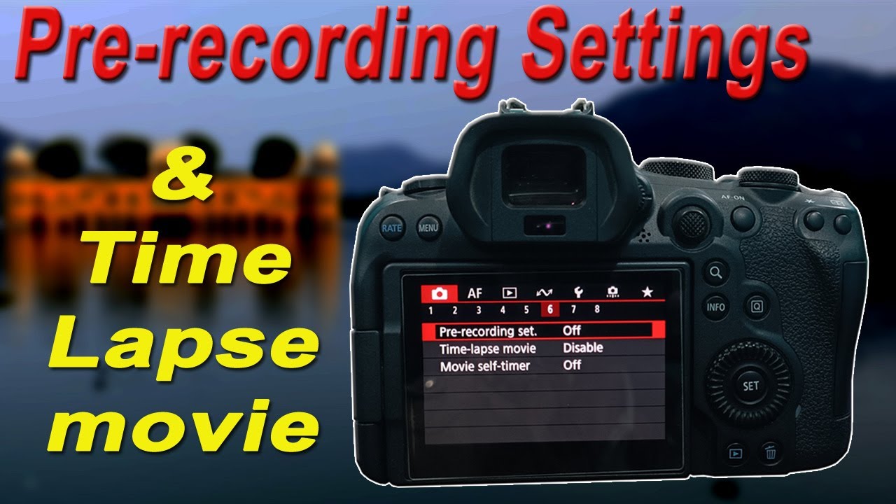 Time lapse video settings for canon // pre recording settings for canon ...