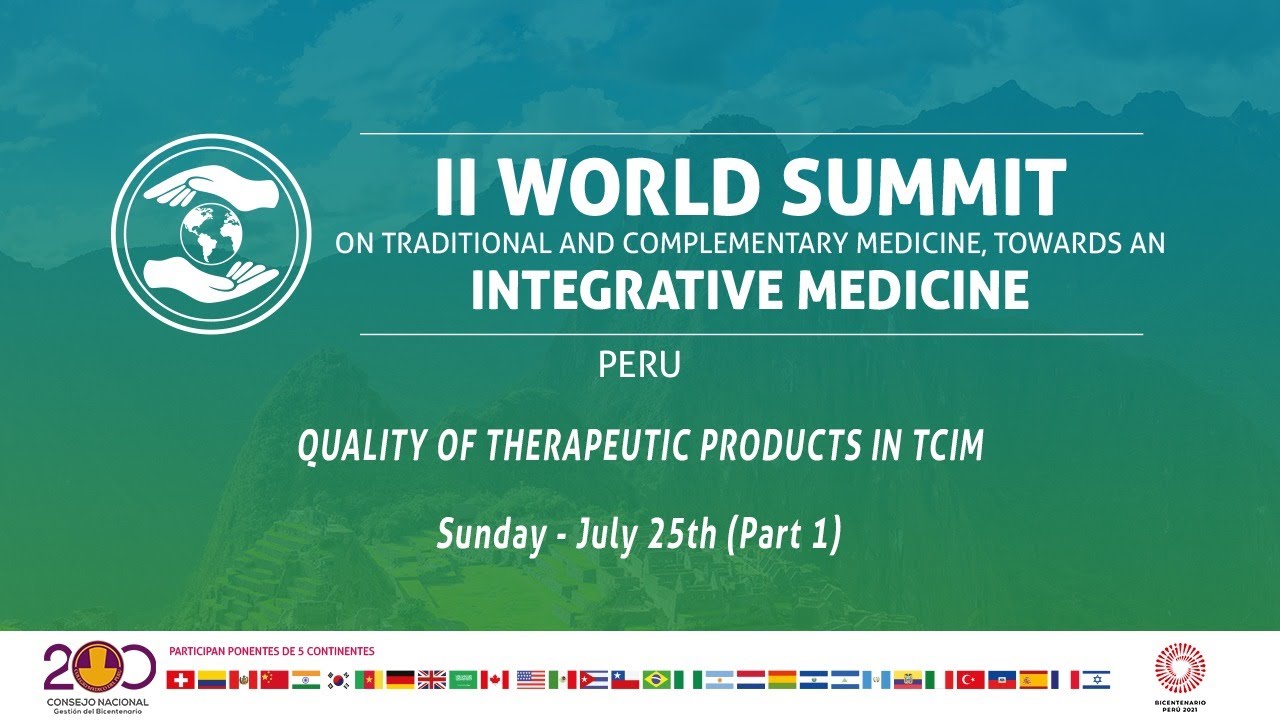 Day 6- II World Summit on TCIM- Quality of therapeutic products in TCIM ...