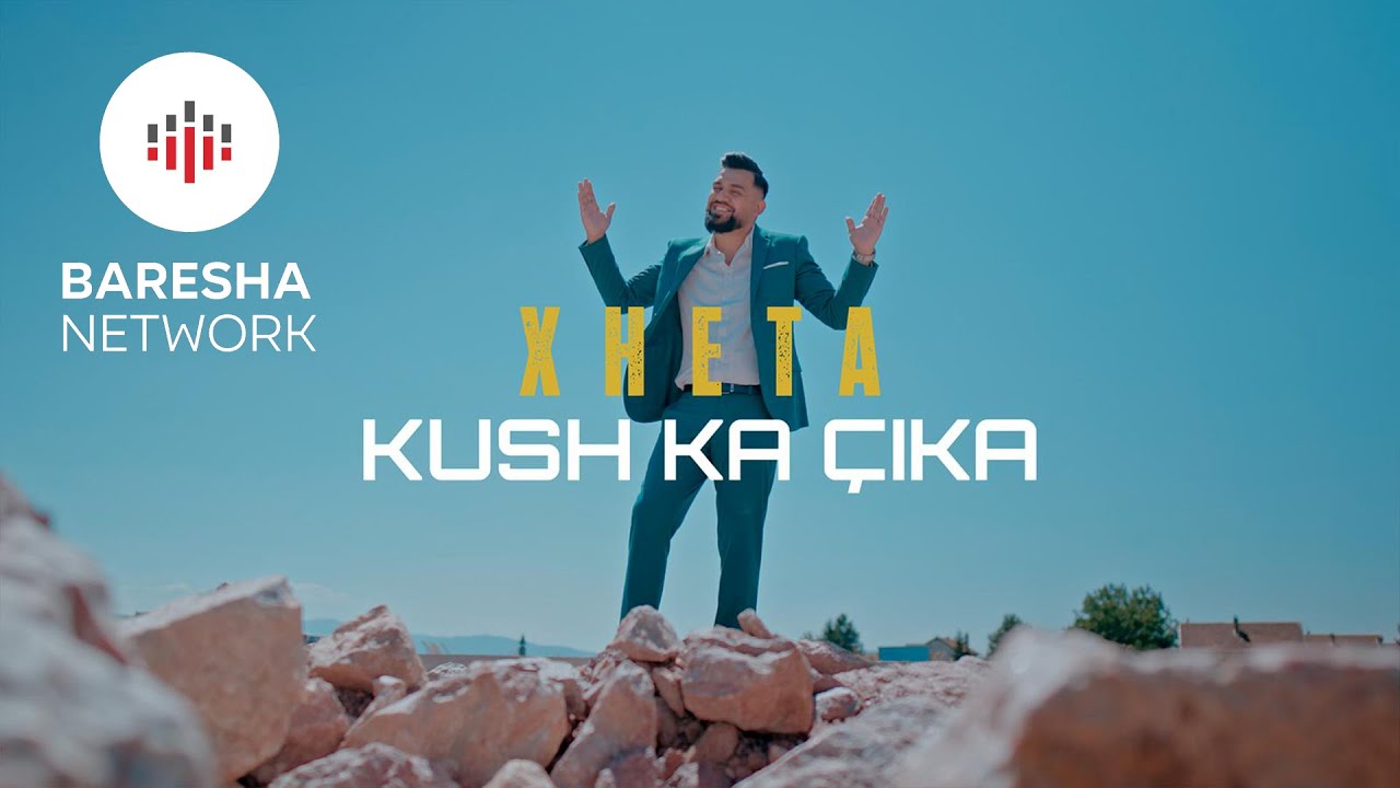 XHETA - Kush ka Çika (Official Video) - YouTube