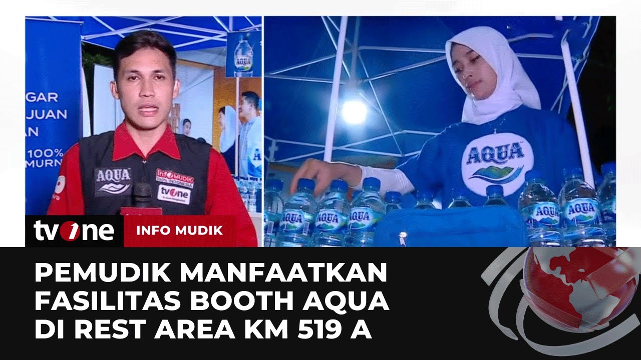 Booth Aqua di Rest Area KM 519 A jadi Tempat Istirahat Pemudik Melepas Lelah | Info Mudik tvOne ...