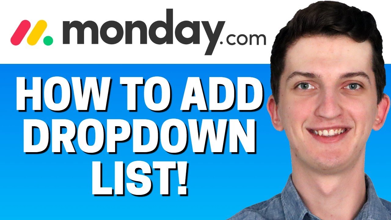 How To Add DropDown List In Monday Com YouTube how-to-add-dropdown-list-in-monday-com-youtube