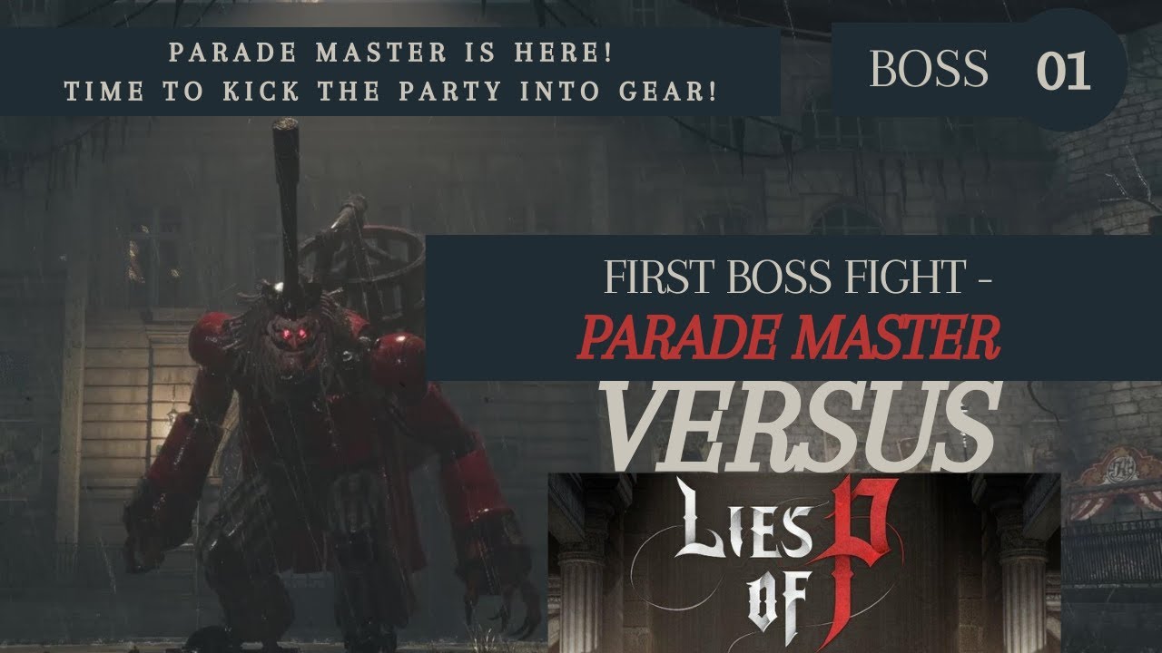 Lies of P - BOSS FIGHT 01 - PARADE MASTER - VERSUS - YouTube