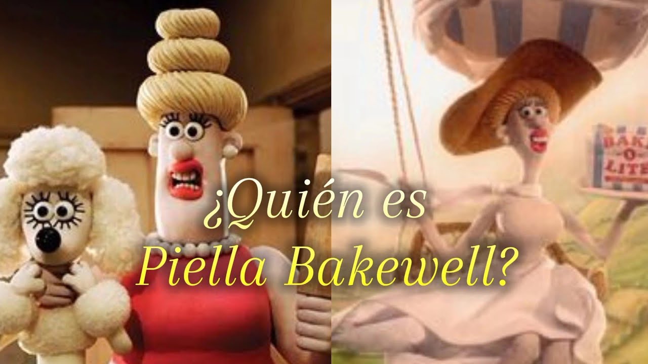 ¿Quien es Piella Bakewell? | Wallace & Gromit | Análisis y Explicación ...