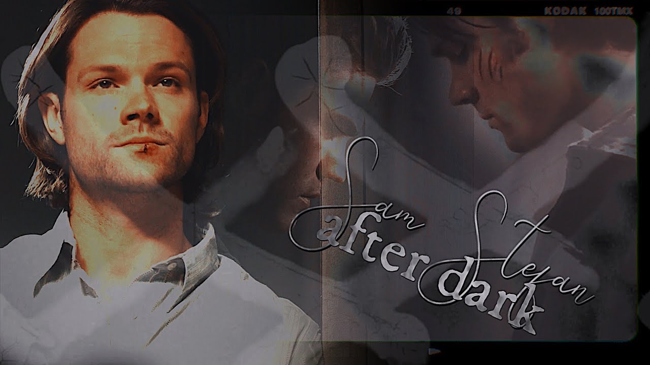 sam & stefan | after dark. - YouTube