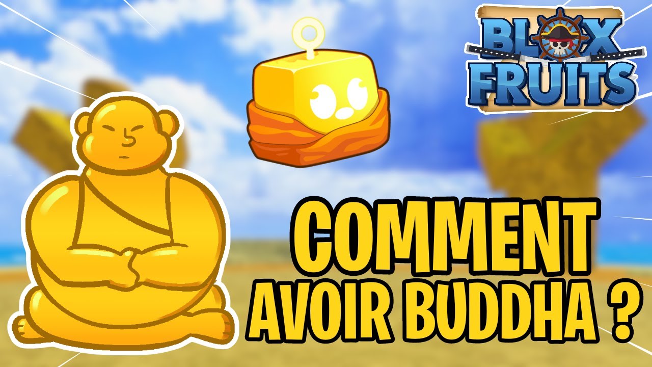 COMMENT AVOIR BUDDHA GRATUITEMENT SUR BLOX FRUITS ! - YouTube