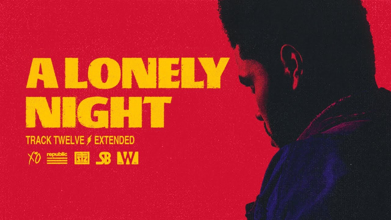 The Weeknd - A Lonely Night (Extended) - YouTube